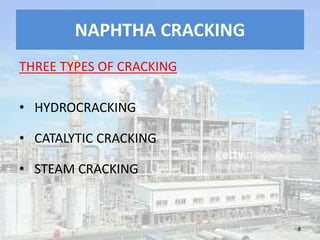 Naptha cracking | PPTX