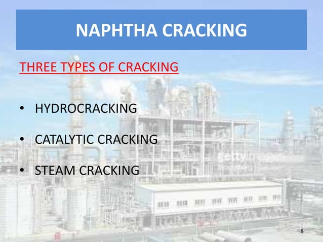 Naptha cracking | PPTX | Chemistry | Science