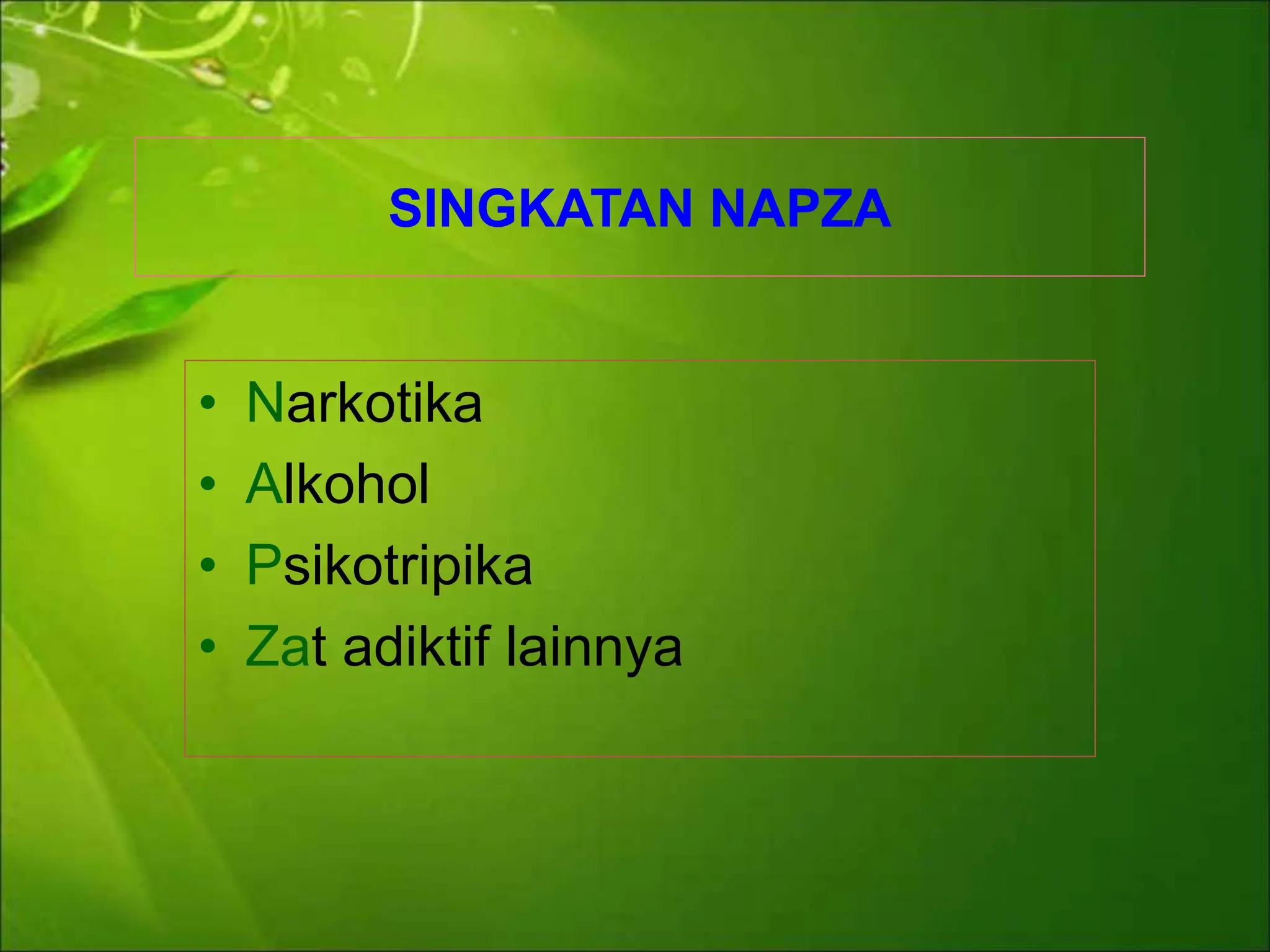 Presentasi tentang pencegahan penggunaan NAPZA.ppt
