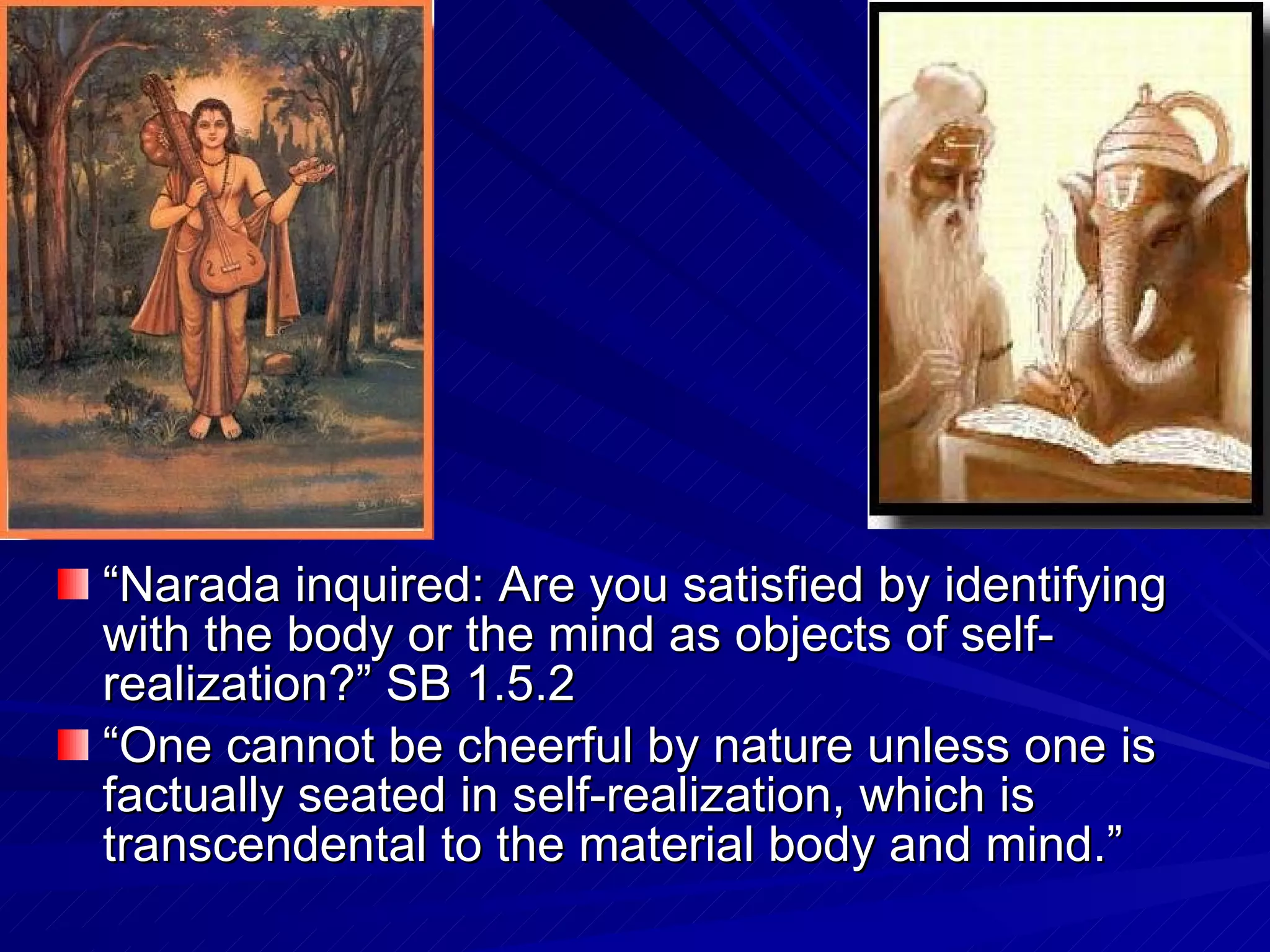 Narada’S Instructions On Srimad Bhagavatam For Vyasadeva | PPT ...