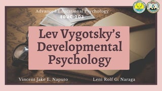 NAPUTO - Lev Vygotsky's Developmental Psychology.pptx