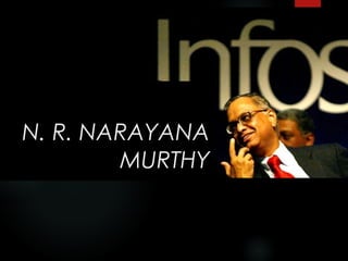Narayana murthy presentation | PPT