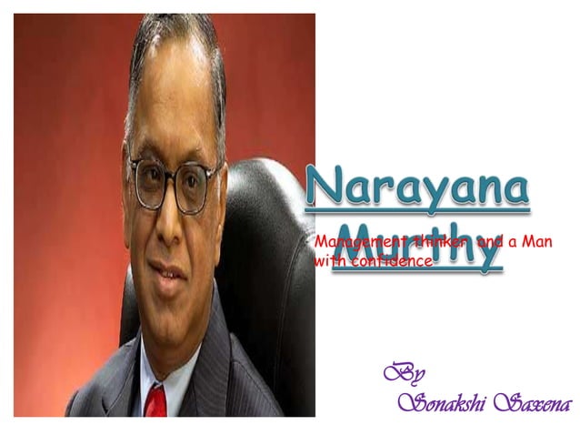 Narayan murthy: A Management Guru | PPTX | Business | Business and Finance
