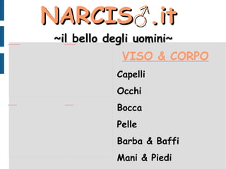 Narciso.it il bello degli uomini | ODP