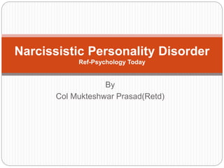 Narcissistic personality disorder | PPTX