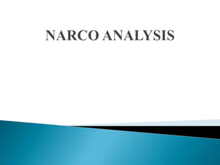 Narco analysis | PPTX