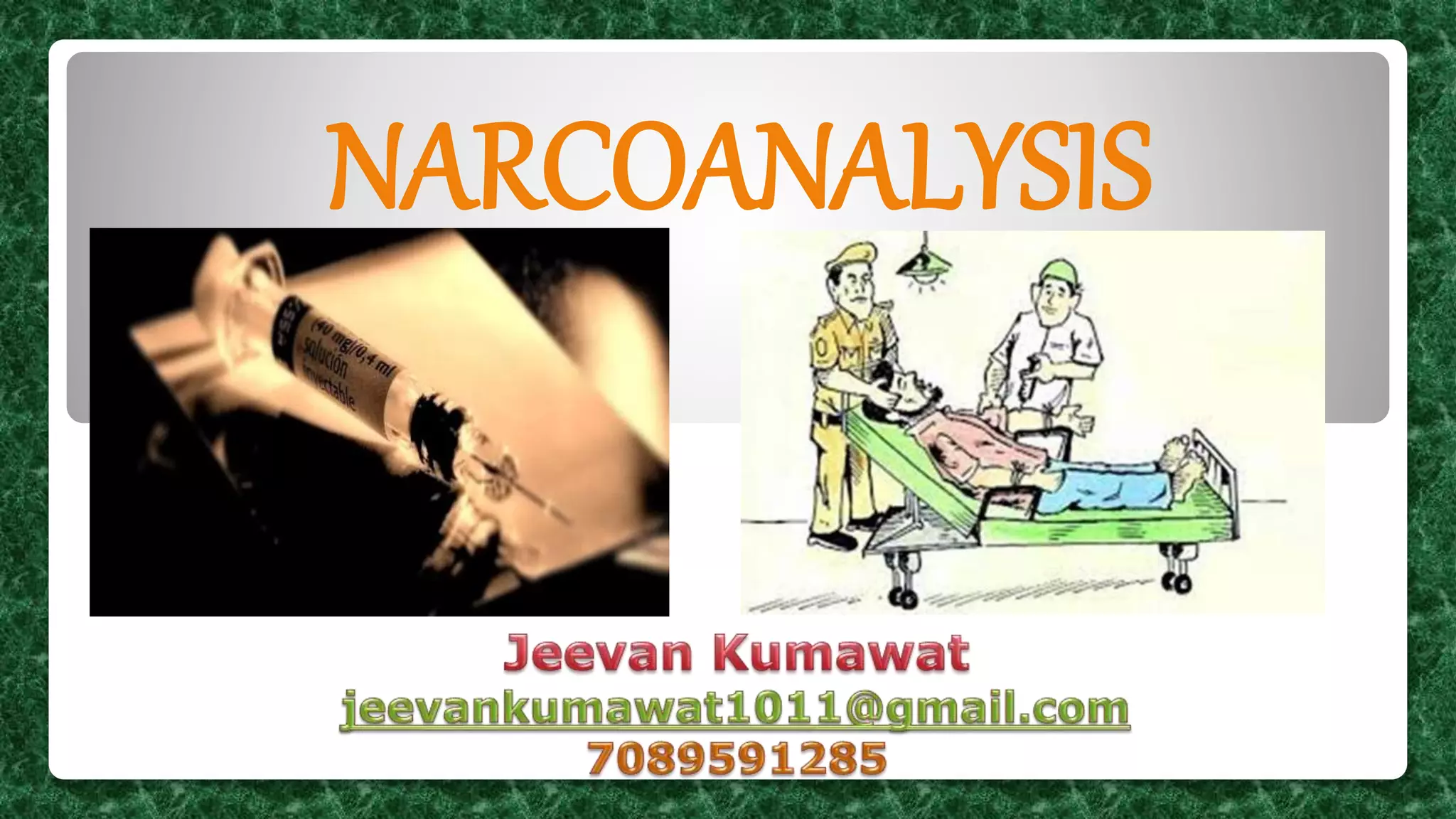 Narco Analysis Technique Ppt