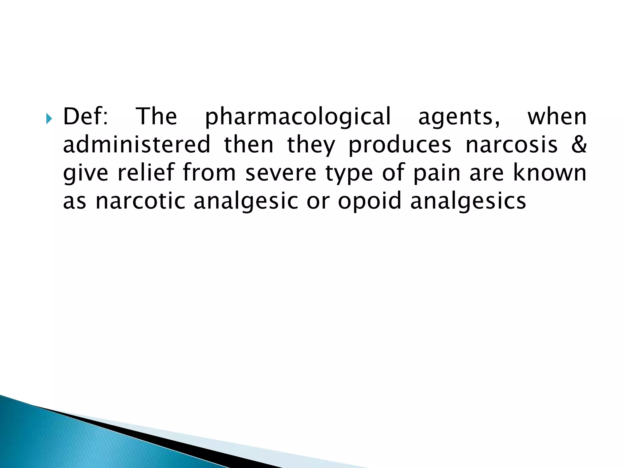 Narcotic analgesics | PPTX