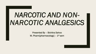 narcotic and non narcotic analgesic m pharm pharmacology | PDF