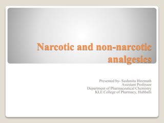 Narcotic and Non narcotic analgesics.pptx