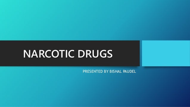 Narcotic Drugs And Its Types