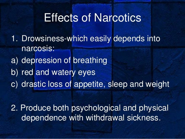 Narcotics