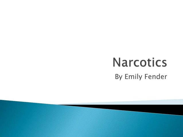 Narcotics Presentation | PPTX | Illegal Drugs, Tobacco, eCigarettes ...
