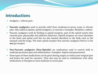 Narcotics & non-narcotics analgesics | PPTX
