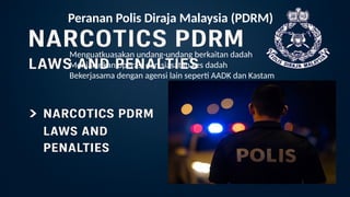 narcotics_pdrm_bm_full_visual.ppdddddddtx | PPTX
