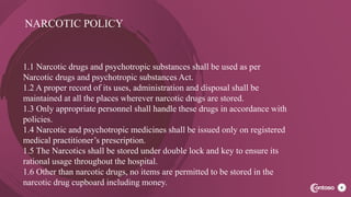 NARCOTICS- POLICY AND PROCEDURES FOR ITS USE | PPTX