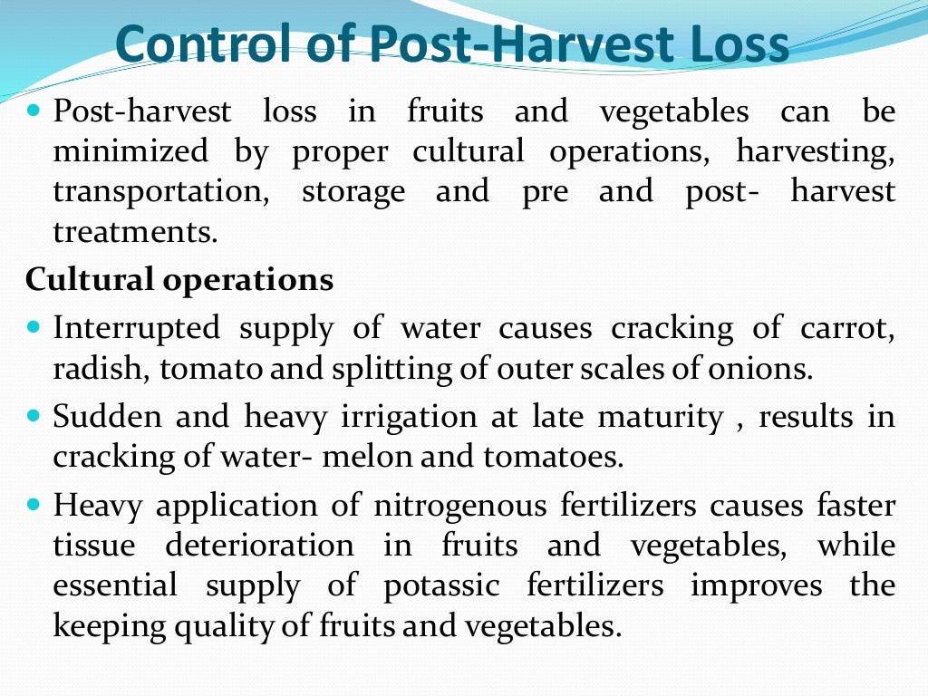 Management of Post-Harvest Losses in Fruits and Vegetables