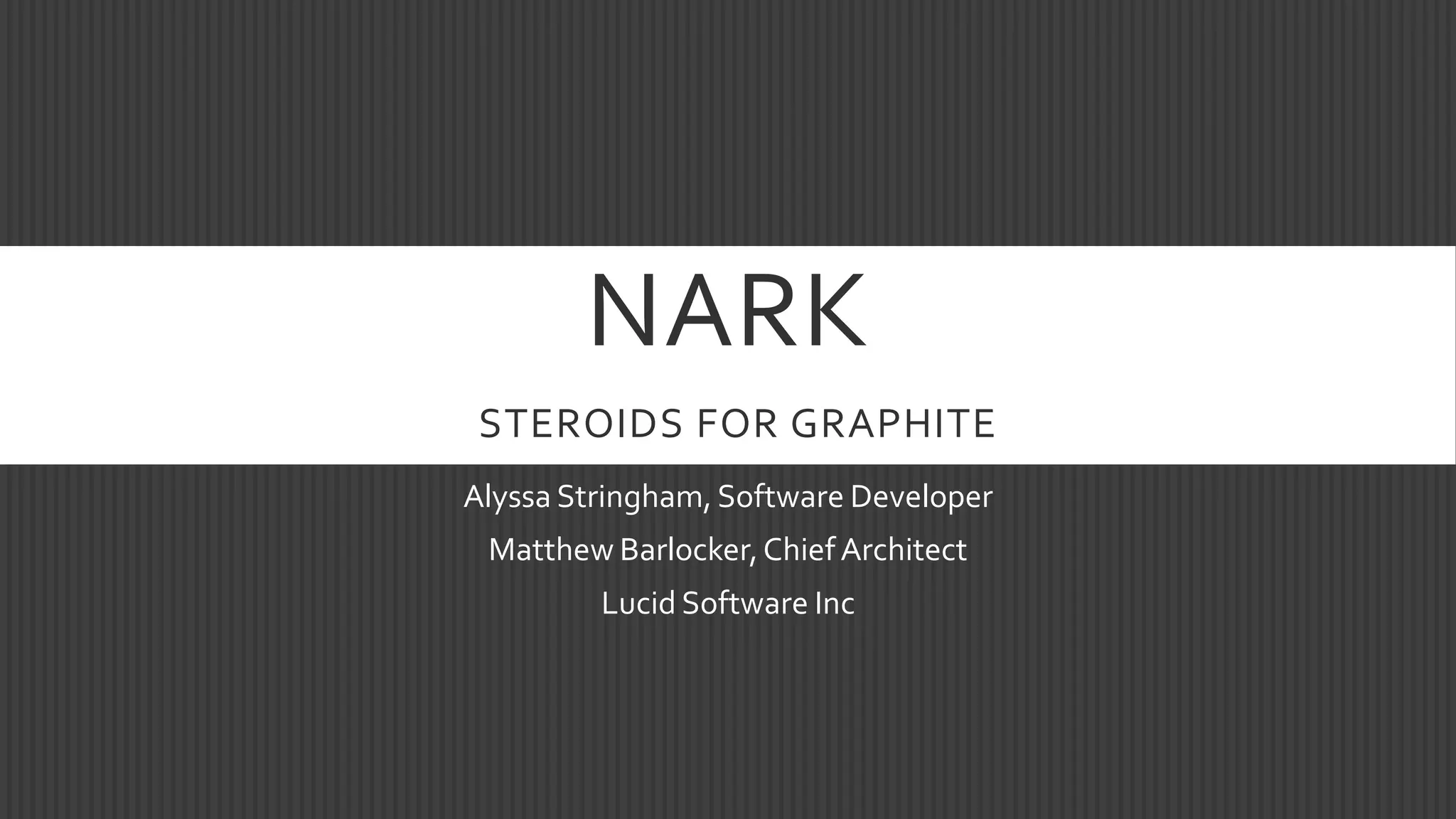 Nark - Steroids for graphite | PPT