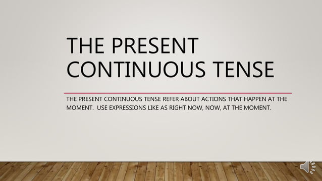 Narracion the present continuous tense ppt | PPT