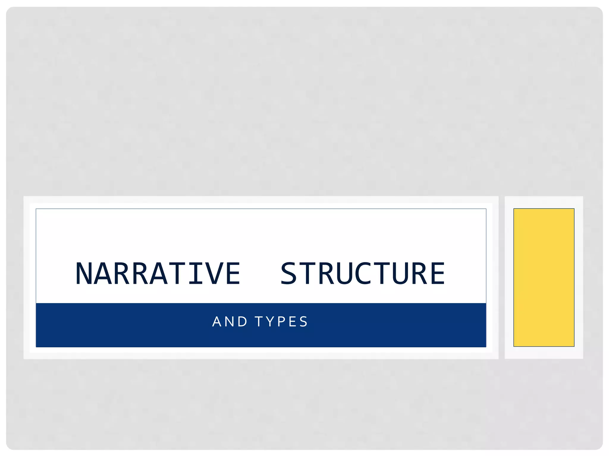 Narrative Structures | PPT