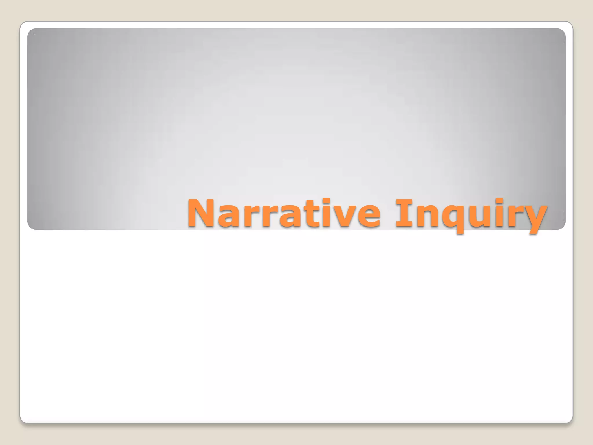 Narrative Inquiry Cornell | PPTX