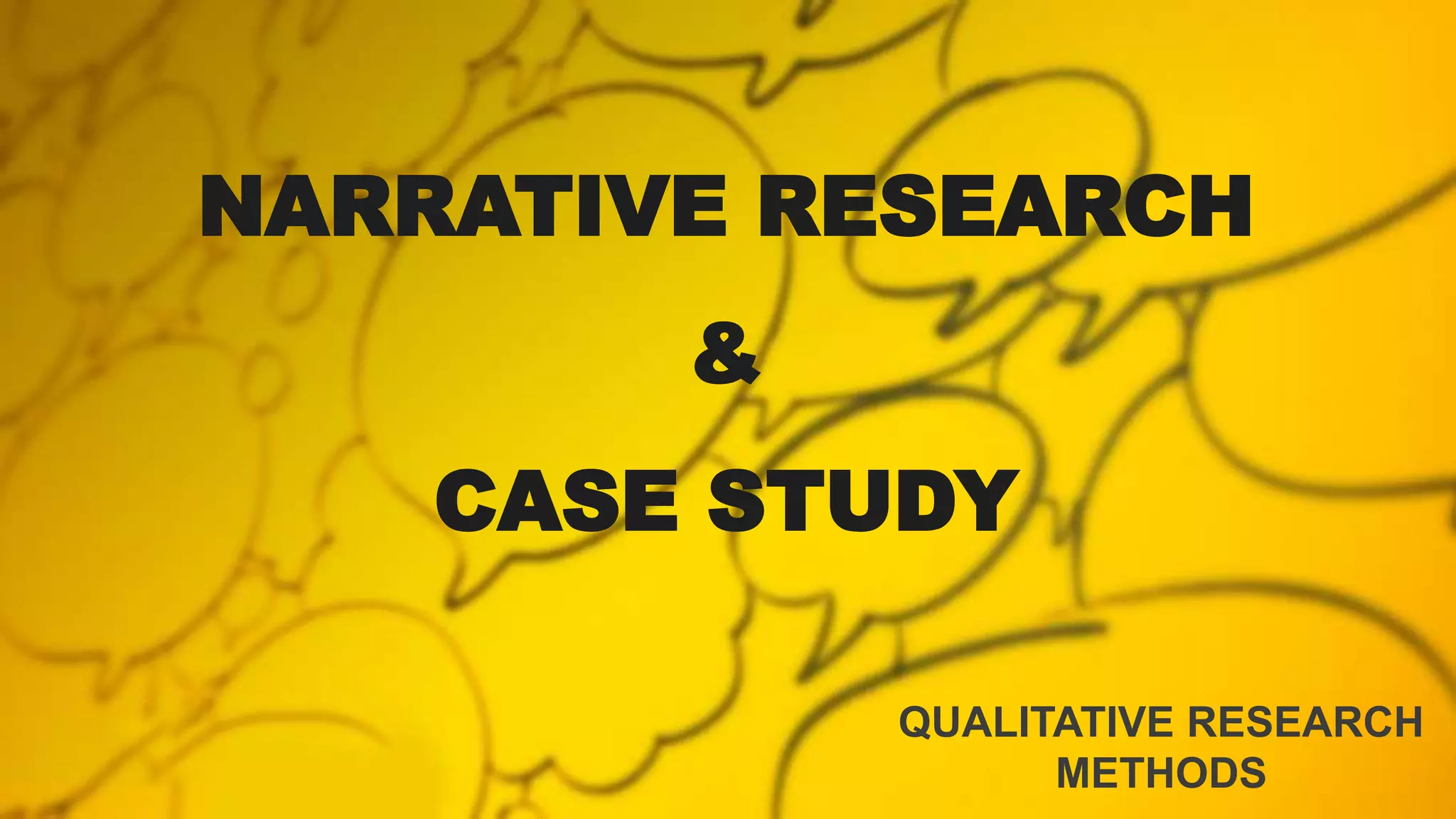 Narrative research and case study | PPTX