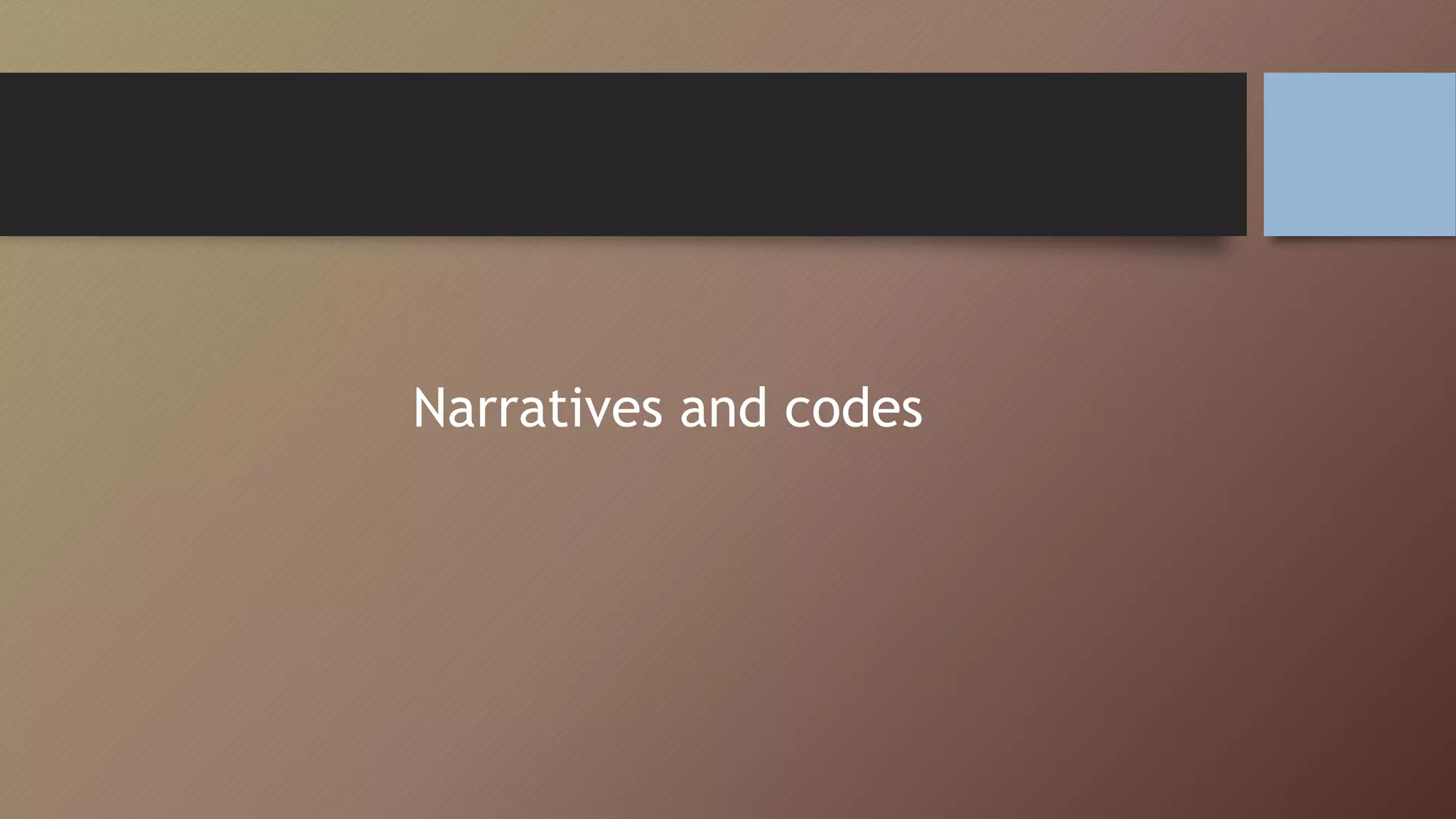 Narrative and codes | PPT