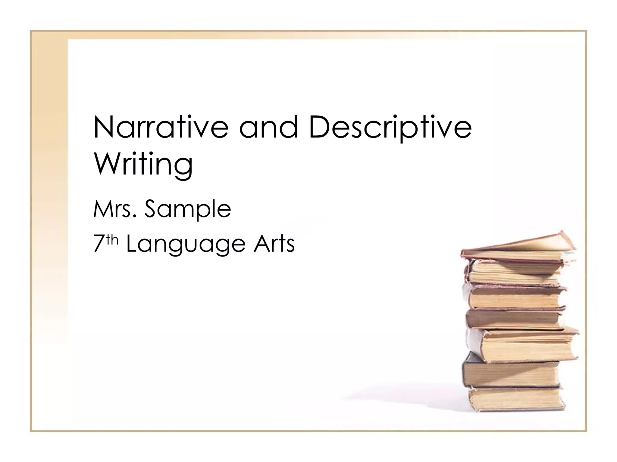 Narrative And Descriptive Writing Ppt | POT