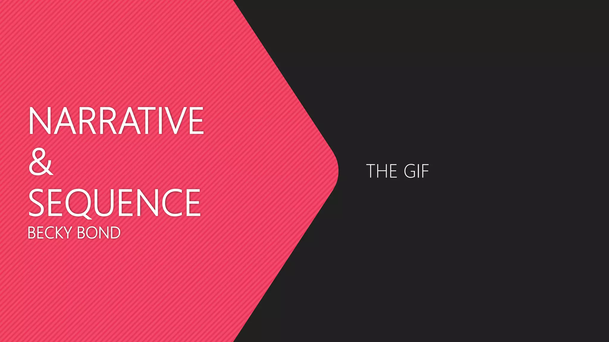 Narrative and sequence gifs | PPT