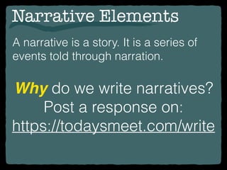 Intro to Narrative Elements | PPT