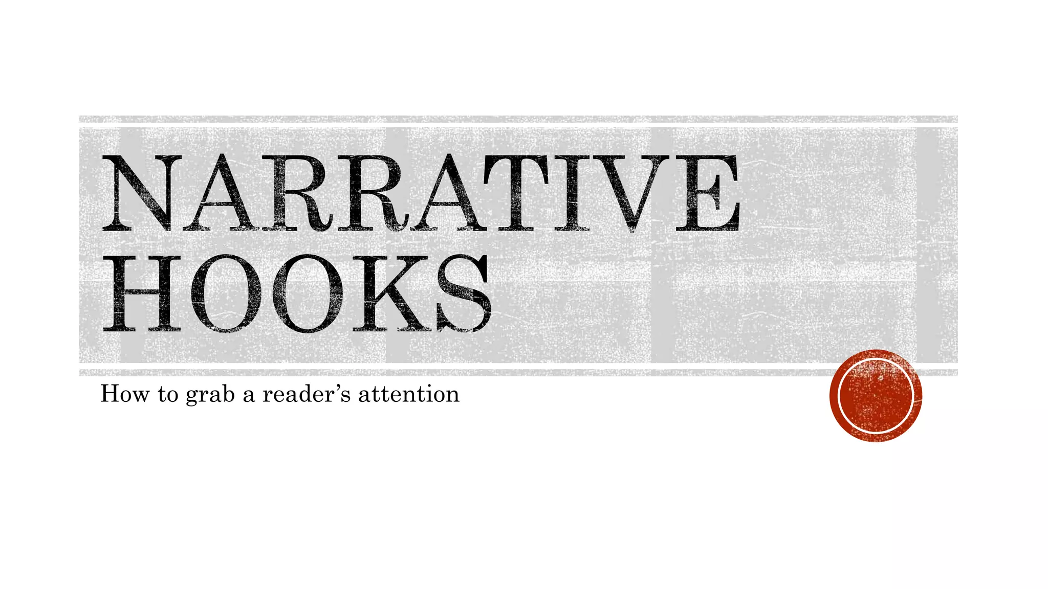 How to grab a reader's attention | PPT