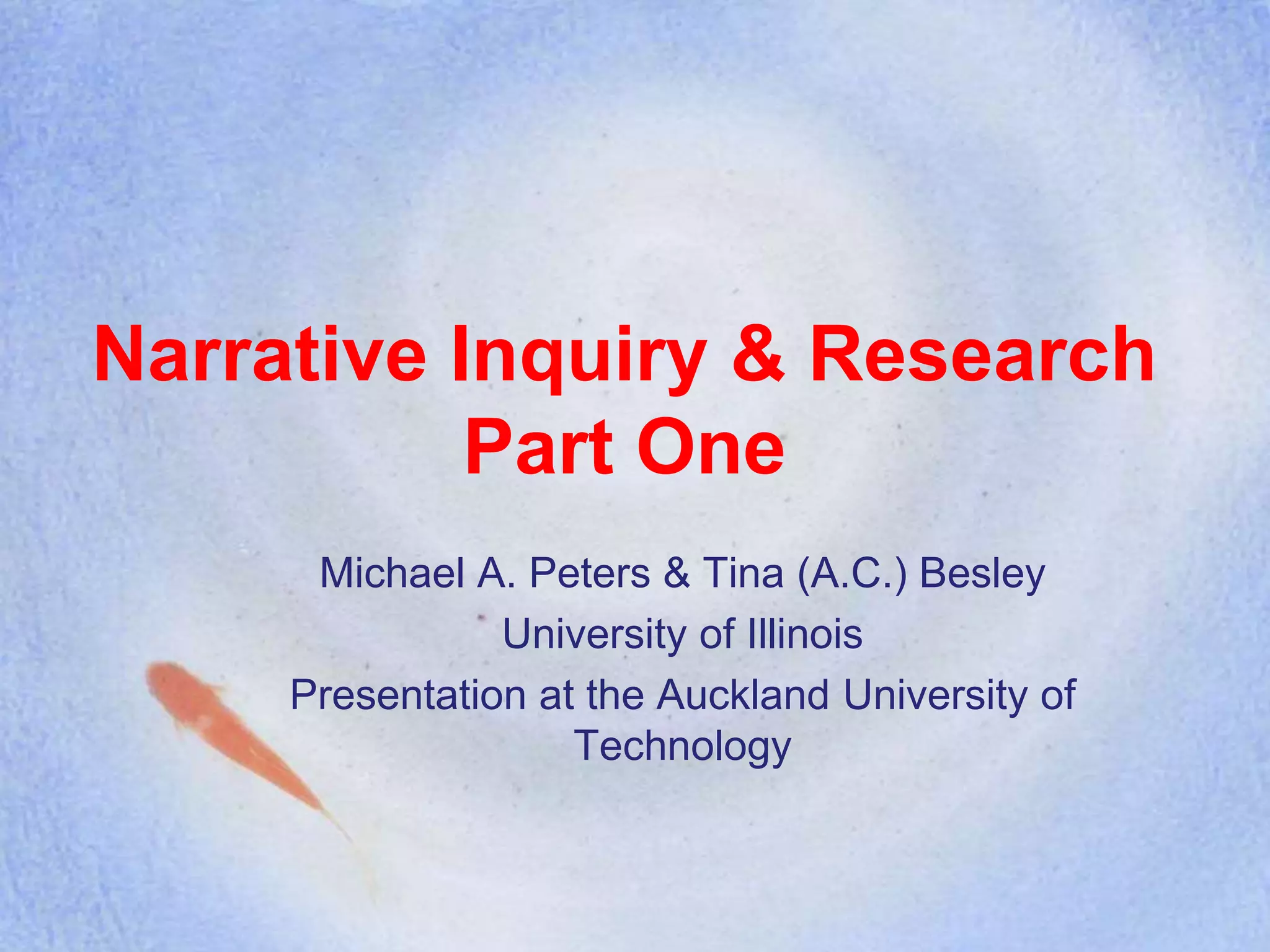Narrative inquiry & research | PPTX