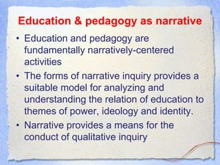 Narrative inquiry & research | PPTX