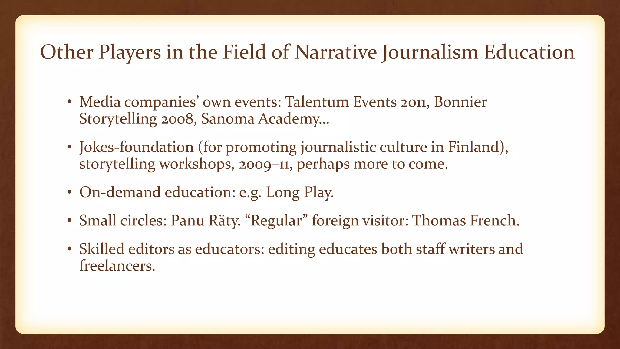 Narrative Journalism in Finnish Education and Research | PPTX