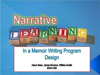 Narrative learningtheory group6 | PPTX | Education