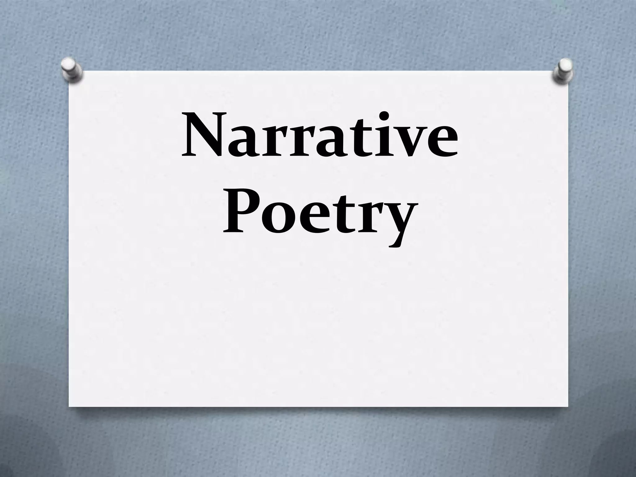 Narrative poetry black board course | PPTX