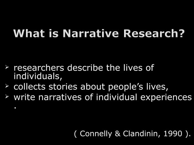 Narrative research design | PPT | Documentary | Genres