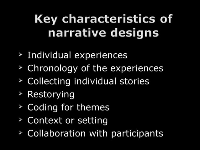 Narrative research design | PPT | Documentary | Genres