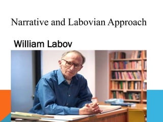 Narrative structure analysis labov's approach | PPTX | Drama | Genres