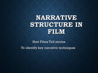 narrative structure in film-LECTURES.ppt