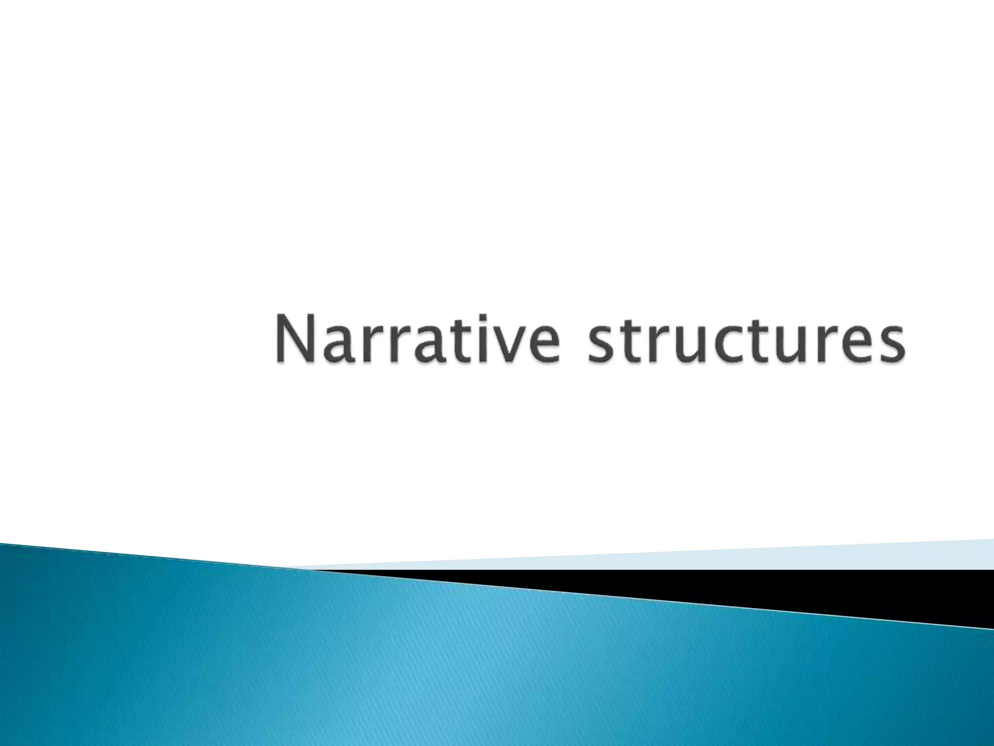 Narrative structures | PPTX