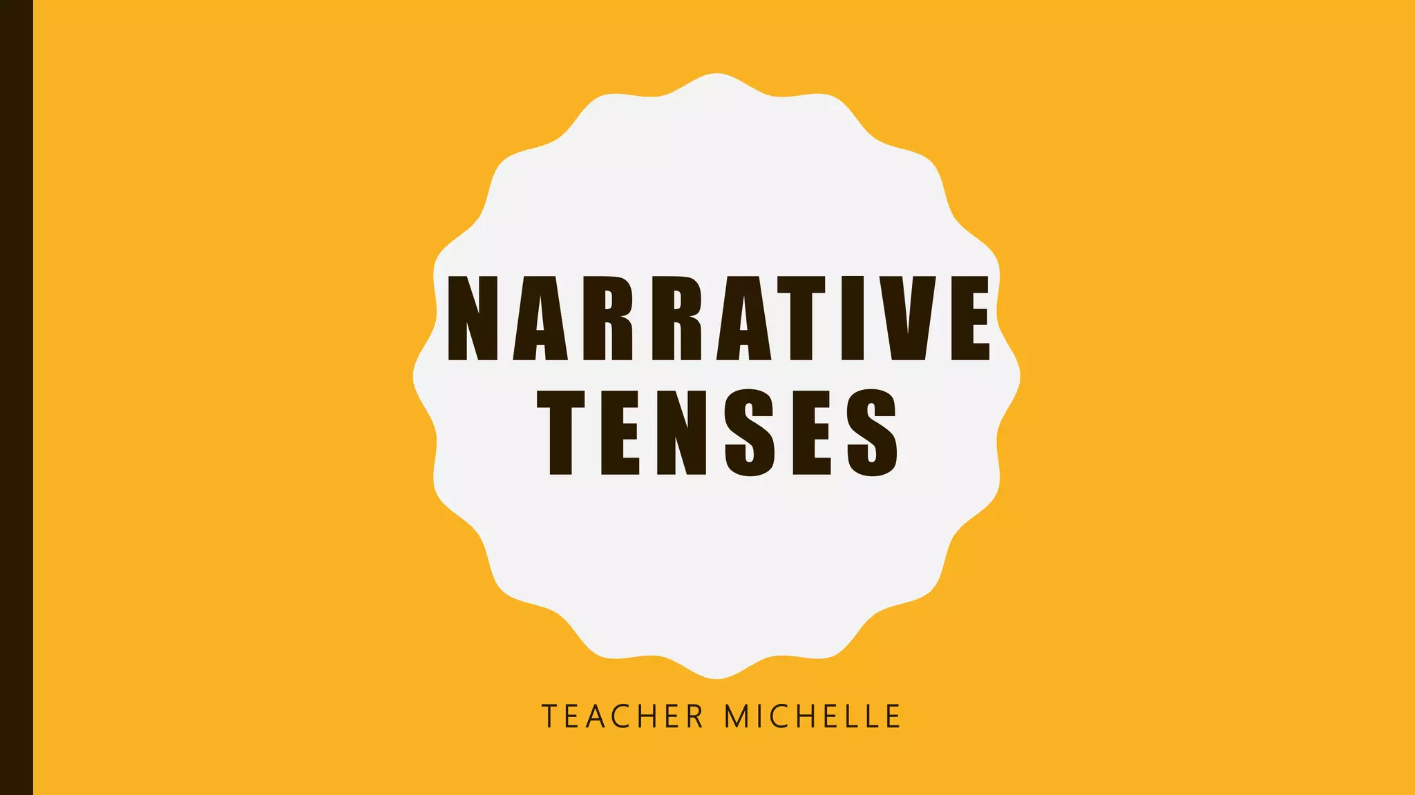 NARRATIVE TENSES | PPTX