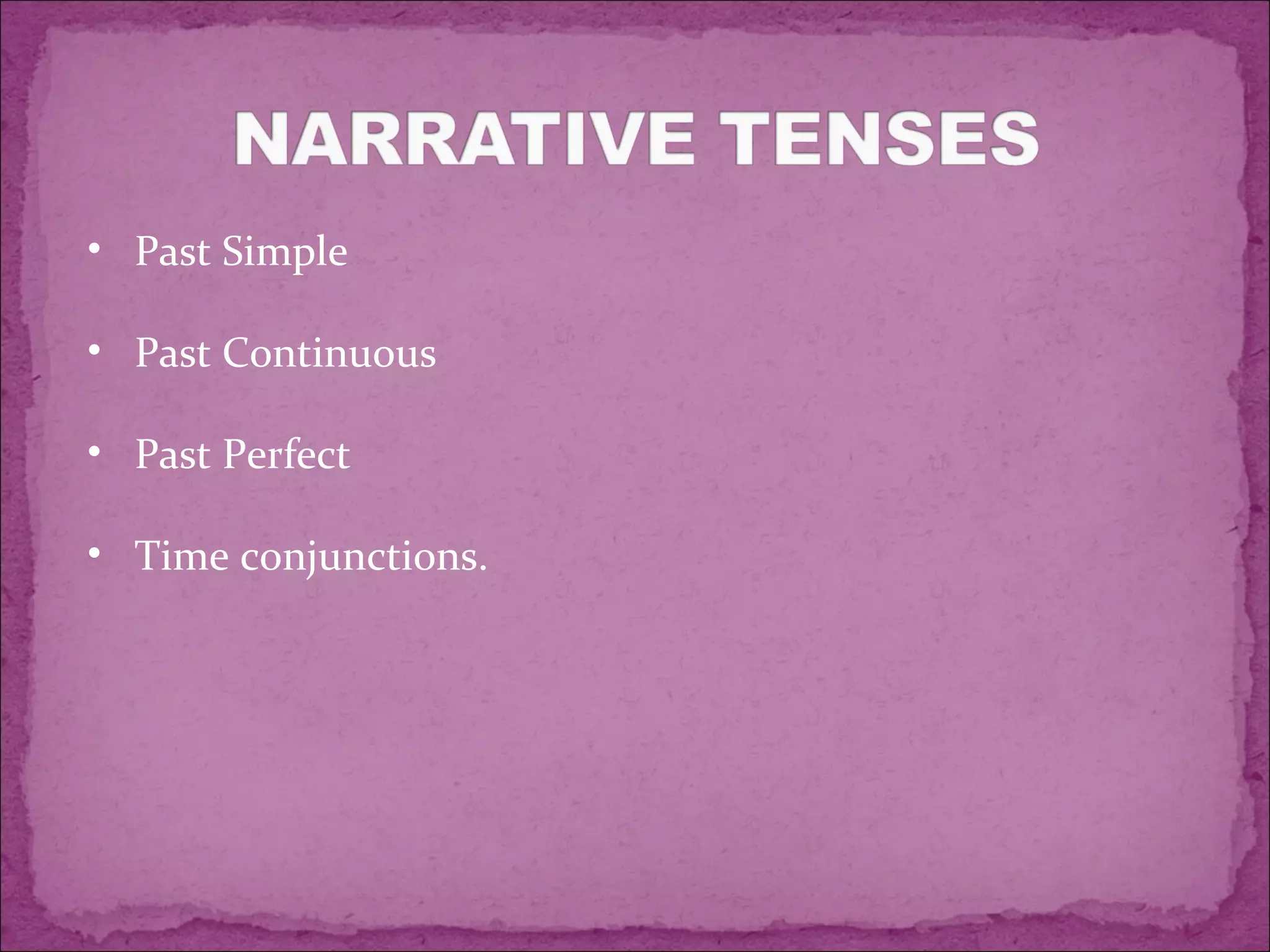 Narrative tenses b1* | PPT