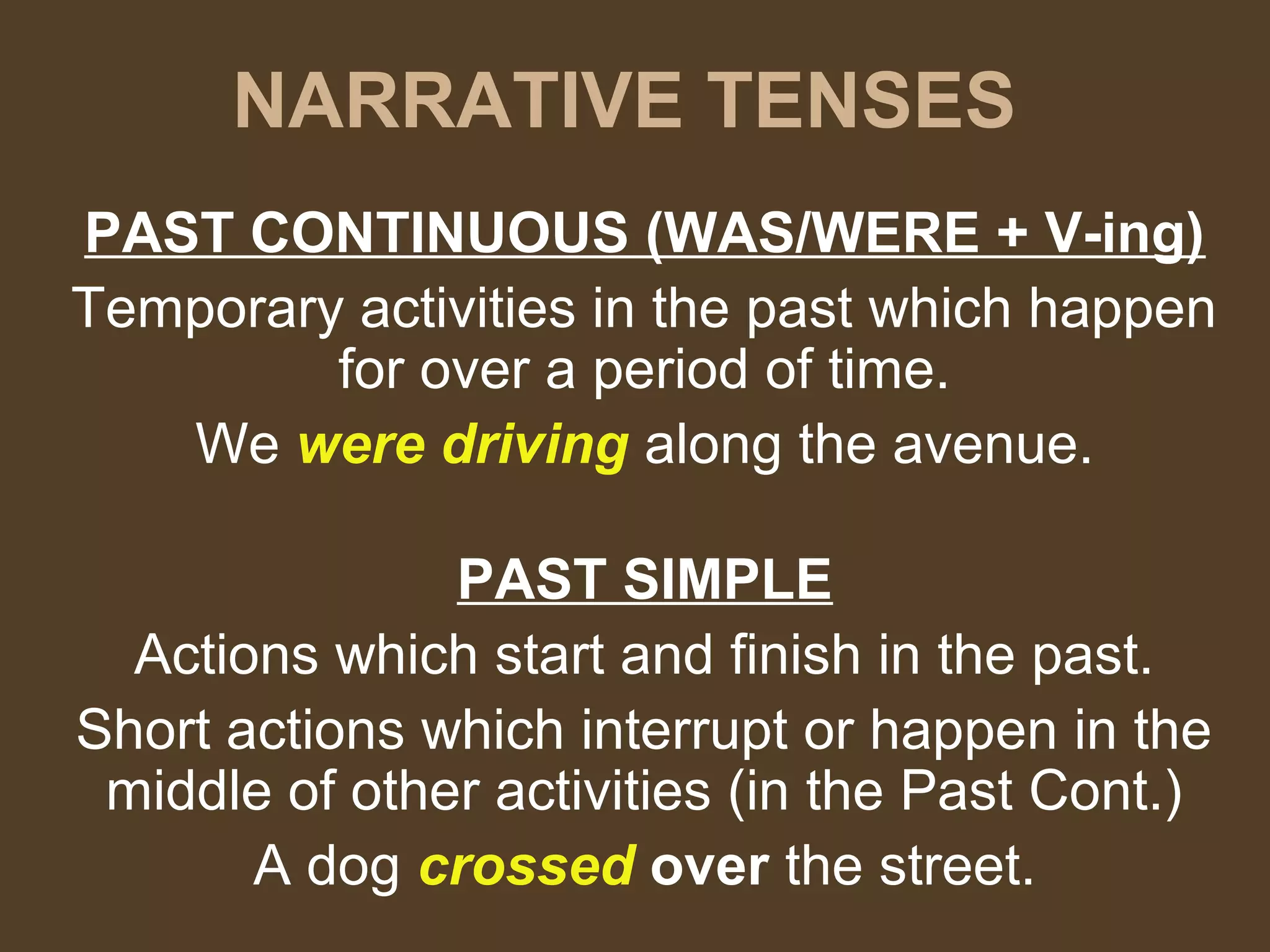 Narrative tenses ps, pc, pp, past s. vs pres. p. | PPT