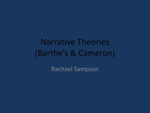 Narrative theories Barthe's and Cameron | PPTX
