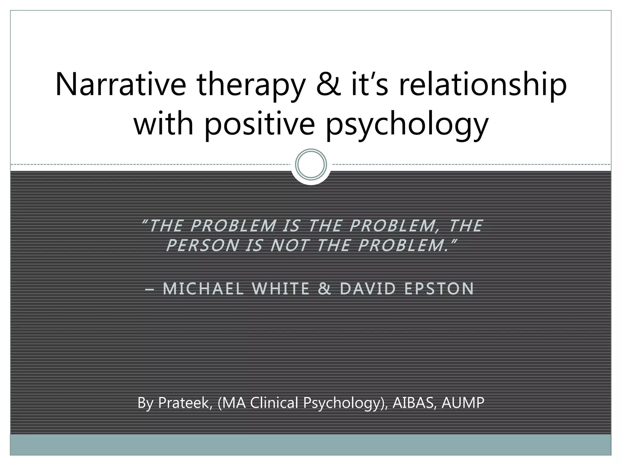 Narrative Therapy by Michael White & David Epston | PPTX