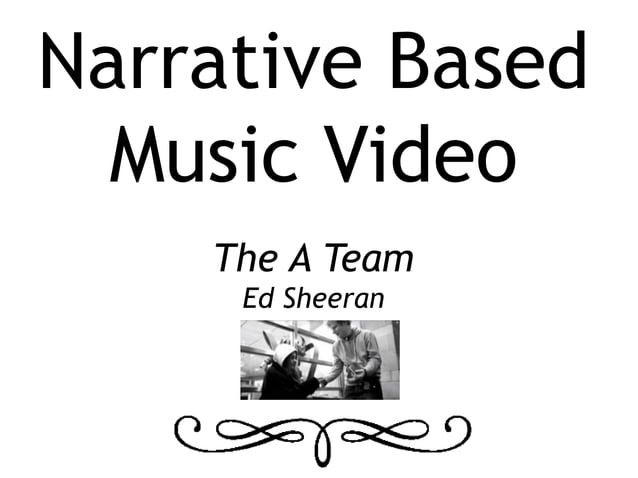 Narrative Based Music Video | PPT