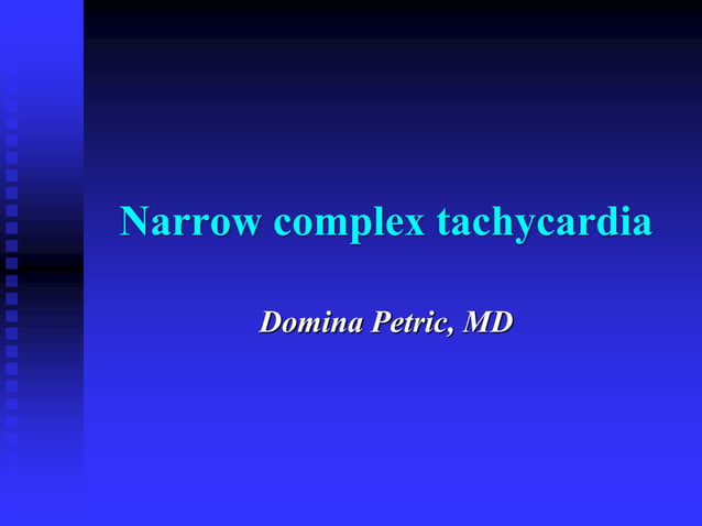 Narrow complex tachycardia | PPSX | Heart and Cardiovascular Diseases ...