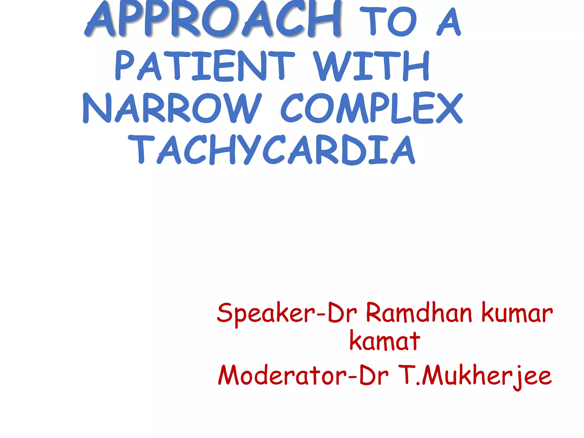 NARROW COMPLEX TACHYCARDIA.pptx
