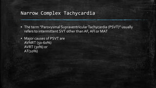 Approach to Narrow complex tachycardia | PPTX